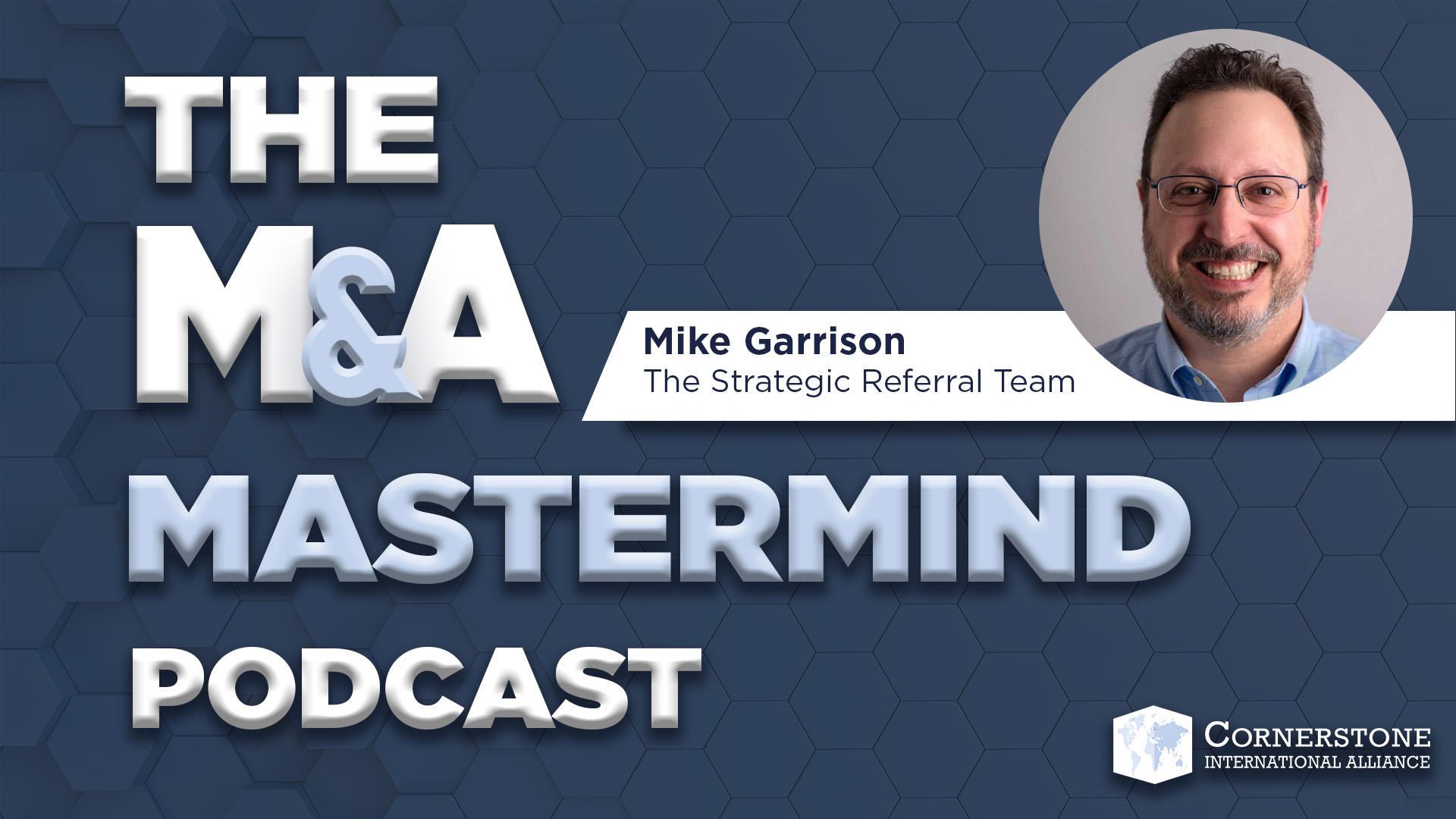 Episode 59 - Mike Garrison - Predictable Referrals